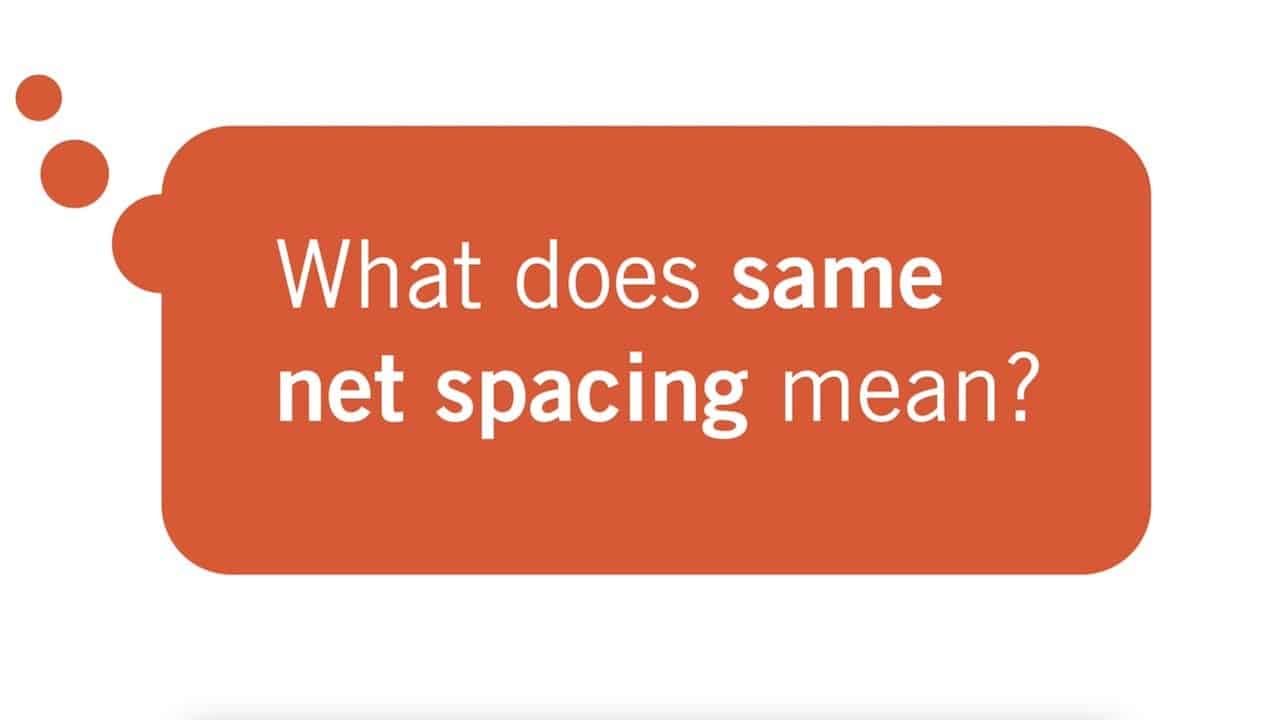 What does same net spacing mean? - NCAB Group